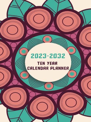 2023 2032 Ten Year Calendar Planner 120 Month Jan 2023 Dec 2032