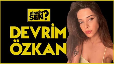 Devrim Özkan Kimdir Nereli kaç yaşında İşte Devrim Özkan ın özel