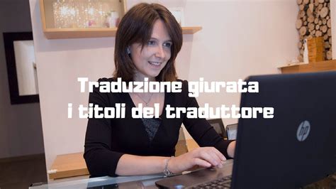 Traduzione Giurata I Titoli Del Traduttore YouTube