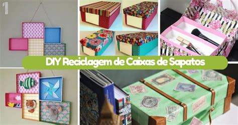 Diy Ideias Criativas Para Reciclar Caixas De Sapatos