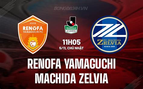 Nhận định bóng đá Renofa Yamaguchi vs Machida Zelvia Hạng 2 Nhật