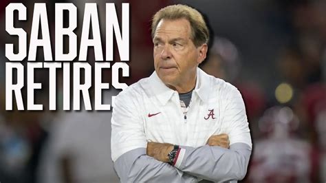 BREAKING Legendary Alabama Head Coach Nick Saban Is Retiring Alabama