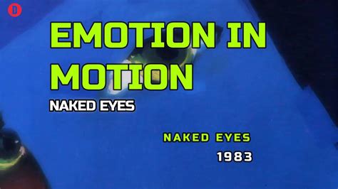 Naked Eyes Emotion In Motion HQ 1983 TRADUCIDA ESPAÑOL Lyrics