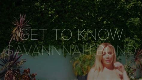 Getting To Know Savannah Bond Youtube