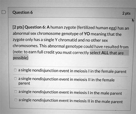 solved question 6 2 pts [2 pts] question 6 a human zygote fertilized human egg has an