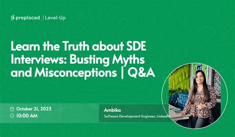 Learn The Truth About SDE Interviews Busting Myths And Misconceptions