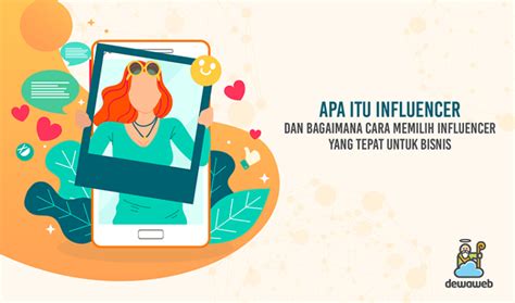 Mengenal Influencer Dan Tips Memilihnya Untuk Bisnis Riset