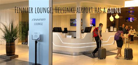Finnair Lounge Non Schengen Helsinki Vantaa Airport Has A Sauna Travel Dave