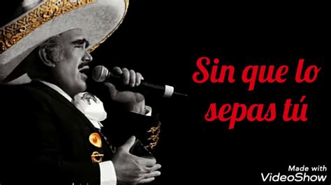 Sin que lo sepas tú letra Rich Vicente Fernández YouTube