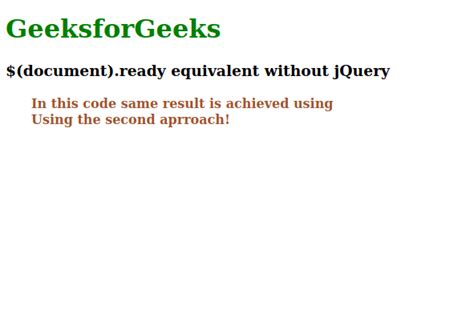 what is the equivalent of document ready in javascript geeksforgeeks