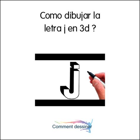 Como Dibujar La Letra J En 3d Como Dibujar