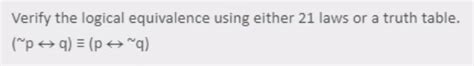 solved verify the logical equivalence using either 21 laws