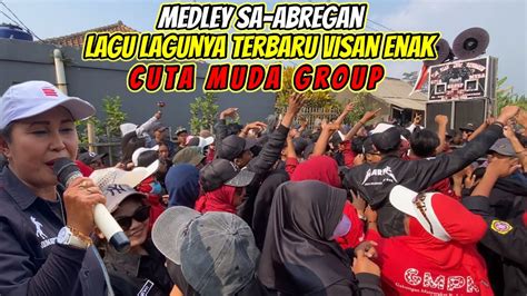 Medley Sa Abregan Lagu Terbaru Visan Enak Cuta Muda Group Sukarame