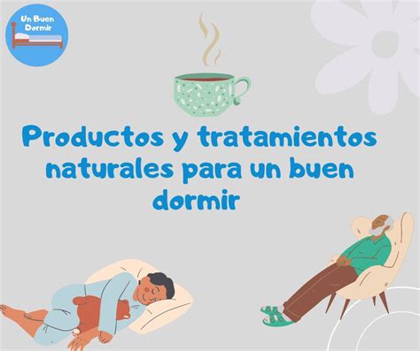 Tratamientos Y Productos Naturales Para Dormir Mejor Un Buen Dormir