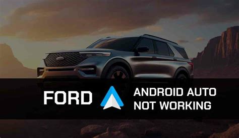 Ford Android Auto Not Working Fix It The Tech Gorilla