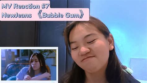 MV Reaction 7NewJeansBubble Gum MV Reaction YouTube