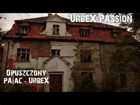Opuszczony pałac Urbex YouTube