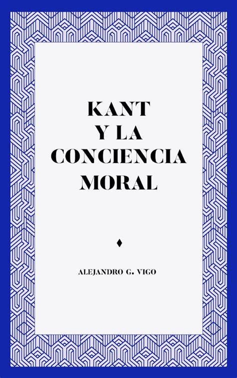 Kant Y La Conciencia Moral Libros Chevengur