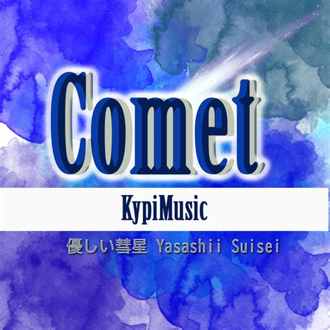 Comet Yasashii Suisei From BEASTARS S2 Single By KypiMusic On