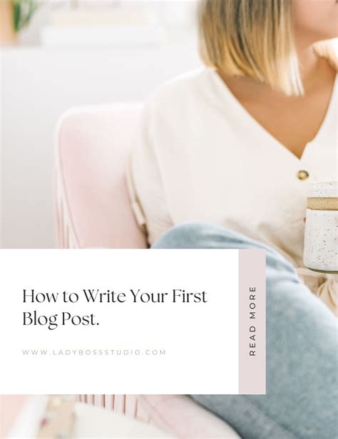 How To Write Your First Blog Post Lady Boss Studio Inc