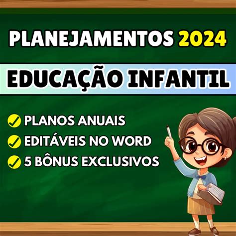 Planejamentos De Aulas Para Educação Infantil BNCC 2024 Plano De