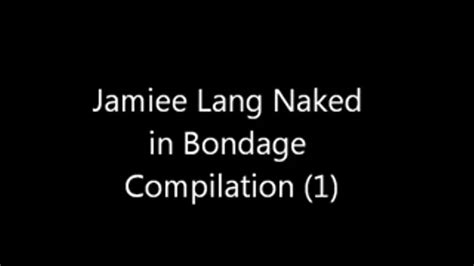 Jamiee Lang Naked In Bondage Compilation Lazycat Reviews