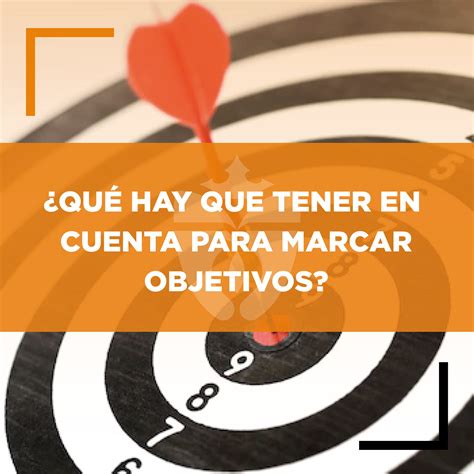 Cómo Marcar Objetivos Efectivos Guía Área Máster