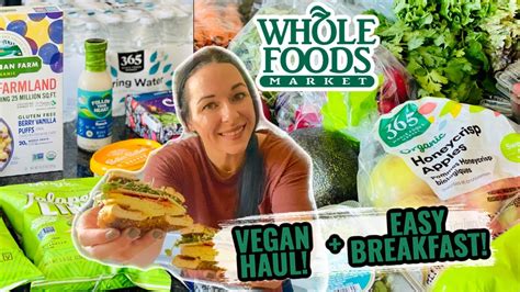 Whole Foods Vegan Grocery Haul Organic Prices Shown May 2021