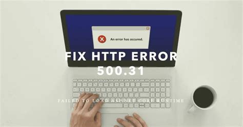 How To Fix Error 500 31 Failed To Load ASP NET Core Runtime