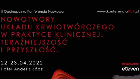 III Ogólnopolska Konferencja Naukowa Nowotwory Układu Krwiotwórczego w
