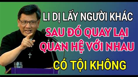 LÉN LÚT QUAN HỆ VỚI NHAU SAU KHI ĐÃ LI DỊ CÓ TỘI KHÔNG CHA VŨ THẾ