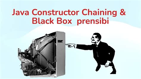 Java Da Constructor Chaining Ve Black Box Prensibi Youtube