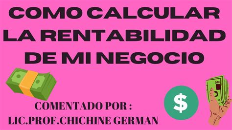 COMO CALCULAR LA RENTABILIDAD DE MI NEGOCIO YouTube