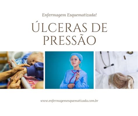 O que é úlcera de pressão Como são classificadas
