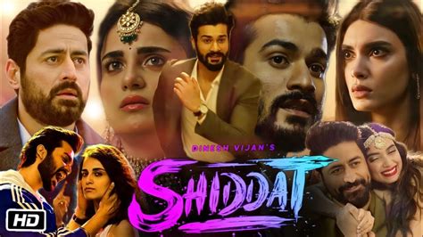 Shiddat Full Hd P Movie Sunny Kaushal Radhika Madan Diana