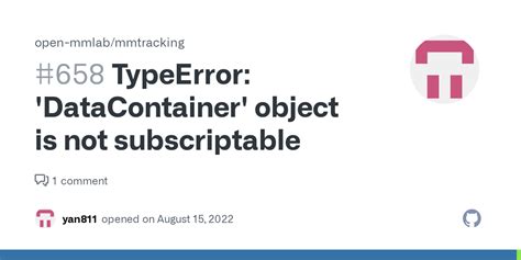 typeerror datacontainer object is not subscriptable · issue 658 · open mmlab mmtracking · github