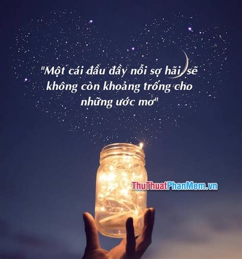 Những Câu Danh Ngôn Truyền Cảm Hứng Về Ước Mơ Những Câu Nói Tỏa Sáng