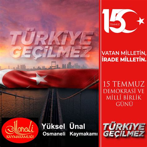 Kaymakamımız Sn Yüksel Ünal ın15 Temmuz Demokrasi ve Milli Birlik Günü