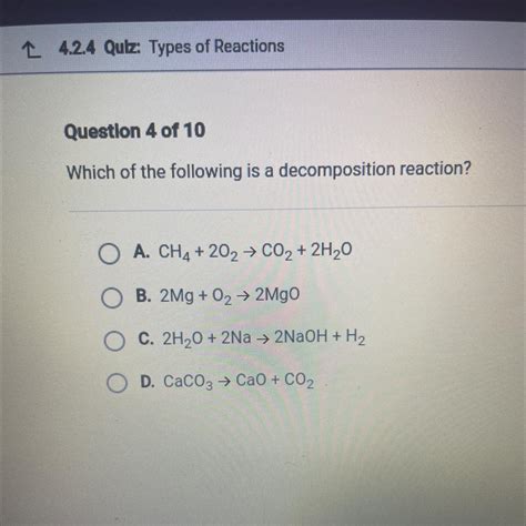 Which Of The Following Is A Decomposition Reaction Brainly