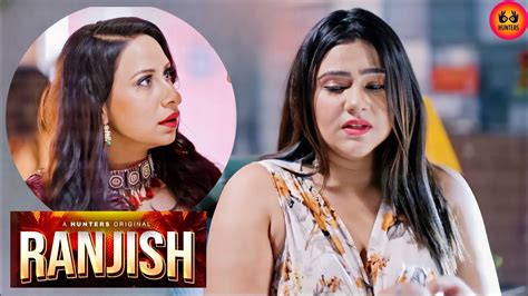 Ranjish Hunters Originals Web Series Official Trailer Review
