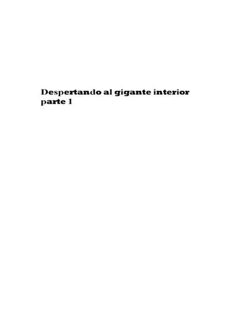 Despertando Al Gigante Interior Parte 1 Literatura Y Libros UDocz