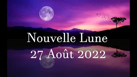 Ton message de la Nouvelle Lune du 27 Août 2022 12 Signes