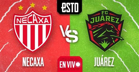 Necaxa vs FC Juárez en vivo jornada 4 del Apertura 2022 ESTO en línea