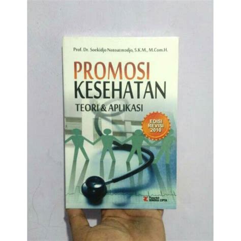 Jual Promosi Kesehatan Teori Dan Aplikasi Edisi Revisi 2010 Original