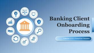 Banking Client Onboarding Process Powerpoint Ppt Template Bundles Ppt