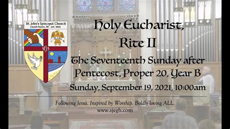Holy Eucharist Rite II 17th Sunday After Pentecost Proper 20 Yr B