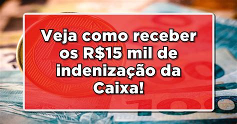 Caixa paga R 15 mil de Indenização para Beneficiários do Auxílio Brasil