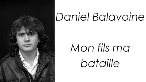 Daniel Balavoine Mon Fils Ma Bataille Paroles YouTube