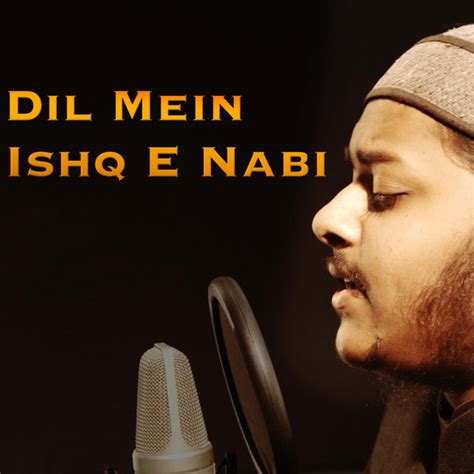 Dil Main Ishqe Nabi By Mazharul Islam Single Nasheed Reviews