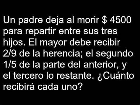 Un Padre Deja Al Morir 4500 Para Repartir Entre Sus Tres Hijos El
